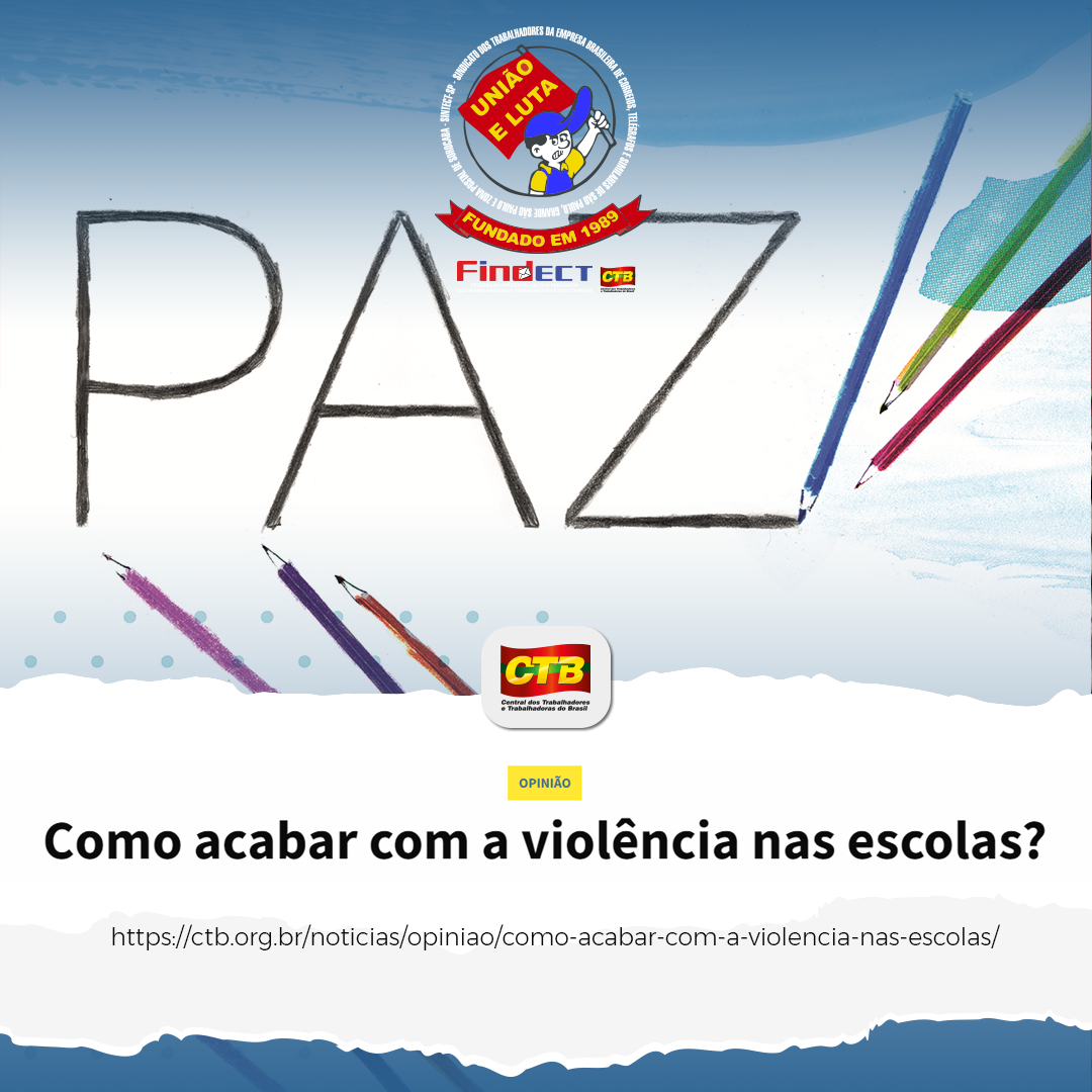 Como acabar com a violência nas escolas? | SINTECT-SP
