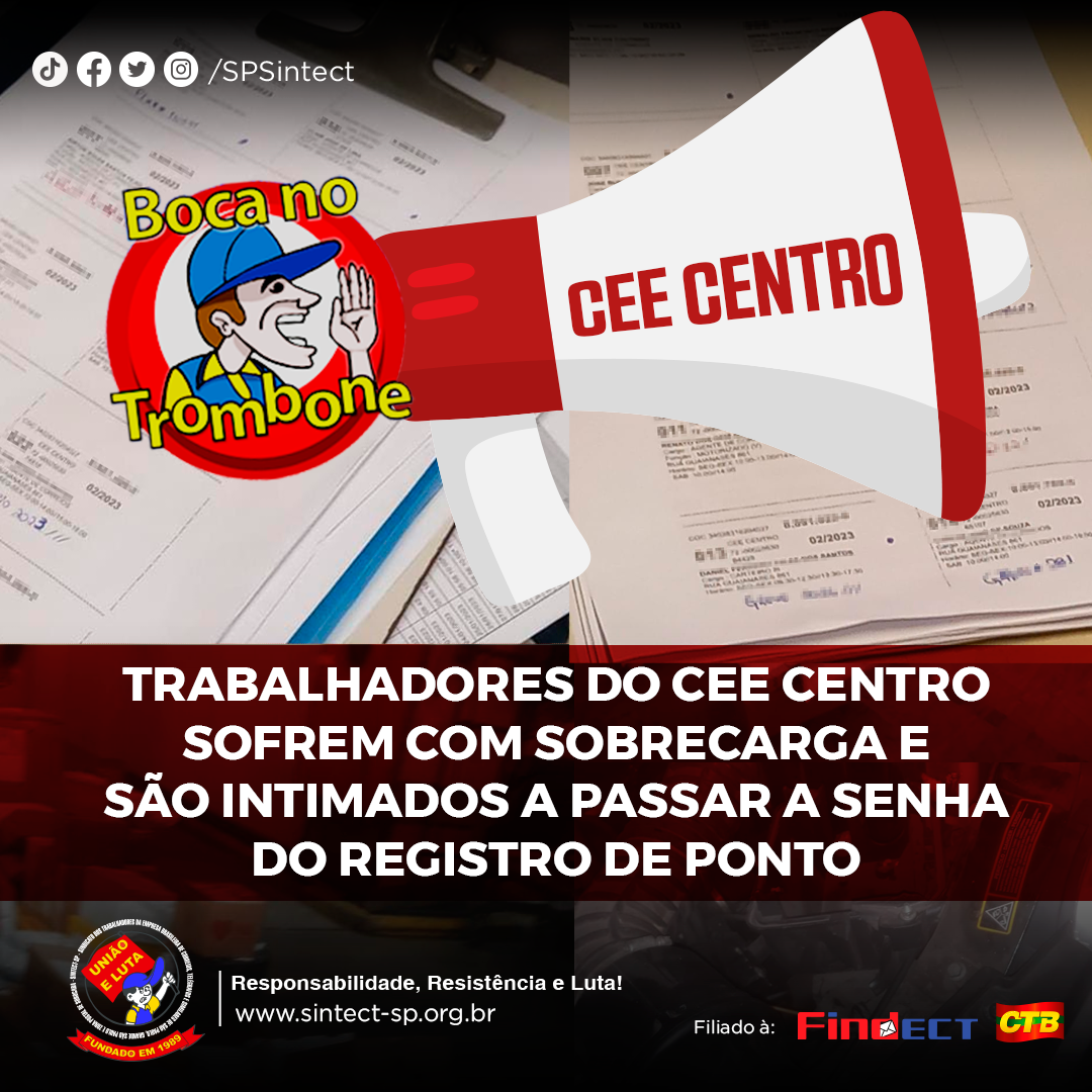 Trabalhadores do CEE Centro sofrem com sobrecarga e são intimados a ...